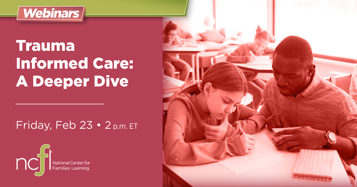 NCFL webinar explores trauma-informed care in classroom environments ...
